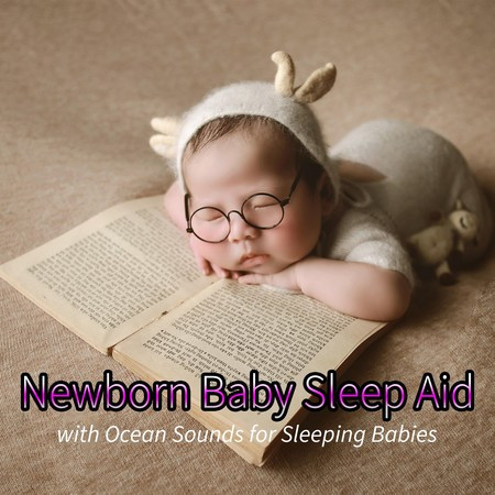 Newborn Baby Sleep Aid: Lullabies with Ocean Sounds for Sleeping Babies ...