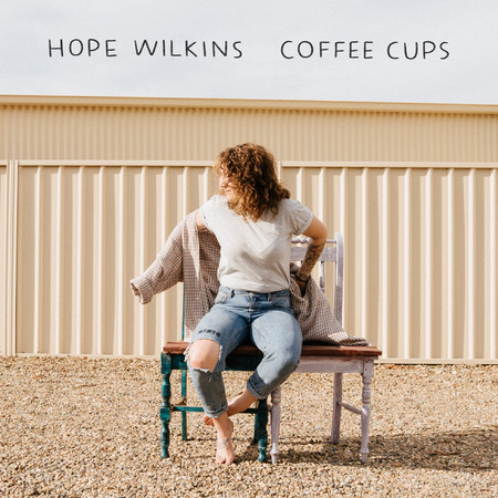 Coffee Cups專輯 - Hope Wilkins - LINE MUSIC