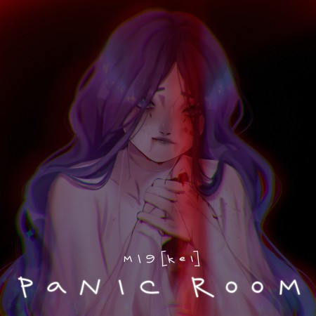 Panic Room專輯 - m19 [kei] undefined - LINE MUSIC