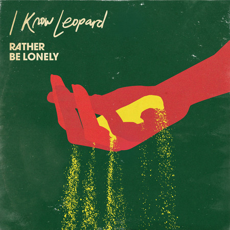 Rather Be Lonely專輯 - I Know Leopard undefined - LINE MUSIC