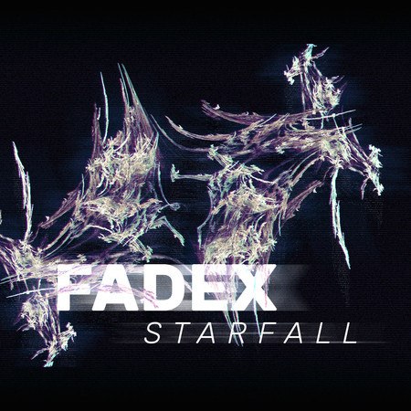 Starfall專輯 - Fadex undefined - LINE MUSIC