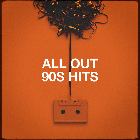 All Out 90s Hits專輯 - 60's 70's 80's 90's Hits, 90s Dance Music, The 90 ...