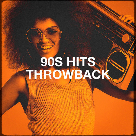 90s Hits Throwback專輯 - Música Dance de los 90, 90s allstars, 80er & 90er Musik Box - LINE MUSIC