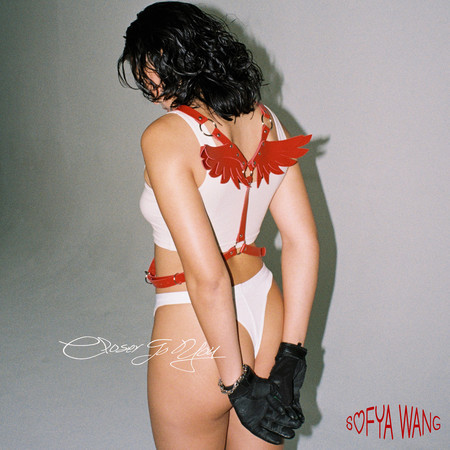 Closer to You專輯 - Sofya Wang undefined - LINE MUSIC