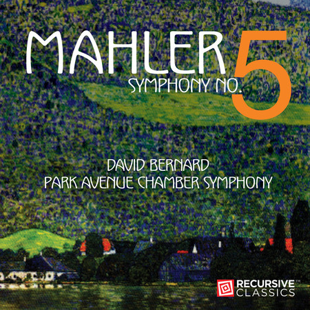 Mahler: Symphony No. 5專輯 - David Bernard & Park Avenue Chamber Symphony undefined - LINE MUSIC
