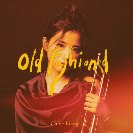 Old Fashioned專輯 - 梁軒 Chloe Liang - LINE MUSIC