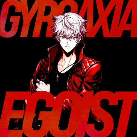 EGOIST專輯 - GYROAXIA - LINE MUSIC