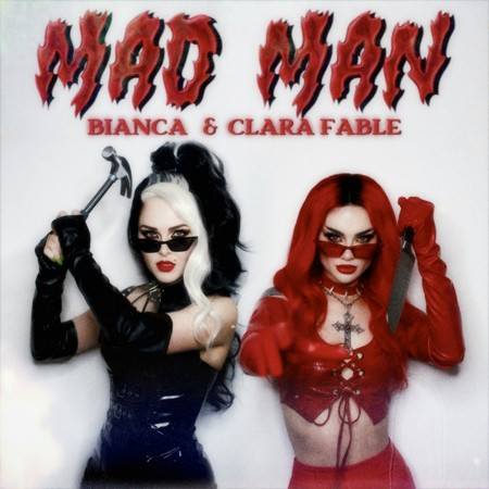 Mad Man專輯 - Bianca, Clara Fable undefined - LINE MUSIC