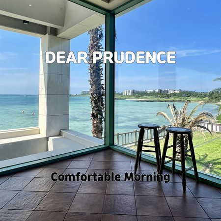 DEAR PRUDENCE專輯 - Comfortable Morning - LINE MUSIC