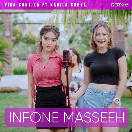 Infone Masseeh專輯 - Fira Cantika & Nabila - LINE MUSIC