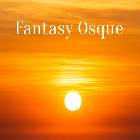 Fantasy Osque專輯 - Relajación - LINE MUSIC