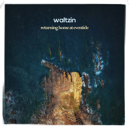 Returning Home At Eventide專輯 - Waltzin undefined - LINE MUSIC