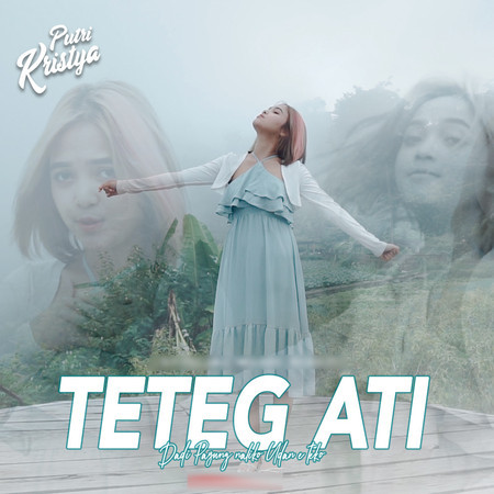 Teteg Ati專輯 - Putri Kristya undefined - LINE MUSIC
