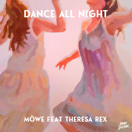 Dance All Night專輯 - MÖWE undefined - LINE MUSIC