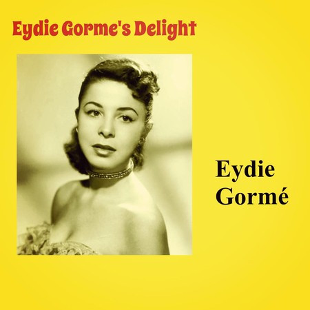 Eydie Gorme's Delight專輯 - Eydie Gorme - LINE MUSIC