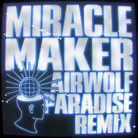 Miracle Maker (AirWolf Paradise Remix)專輯 - Dom Dolla, Clementine Douglas - LINE MUSIC