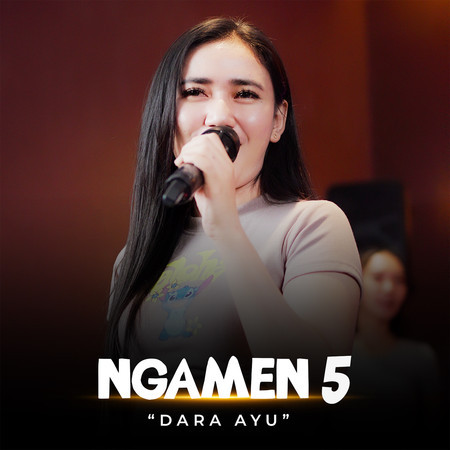 Ngamen 5專輯 - Dara Ayu undefined - LINE MUSIC