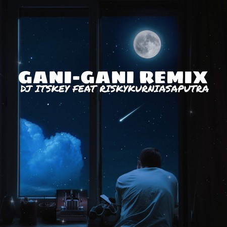 GANI GANI REMIX專輯 - DJ Itskey - LINE MUSIC