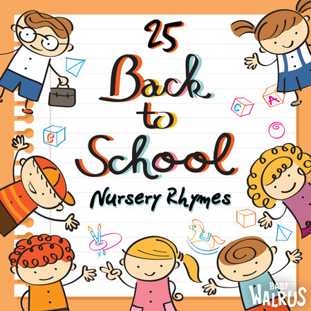 25 Back To School Nursery Rhymes專輯 - Baby Walrus, Nursery Rhymes - LINE ...