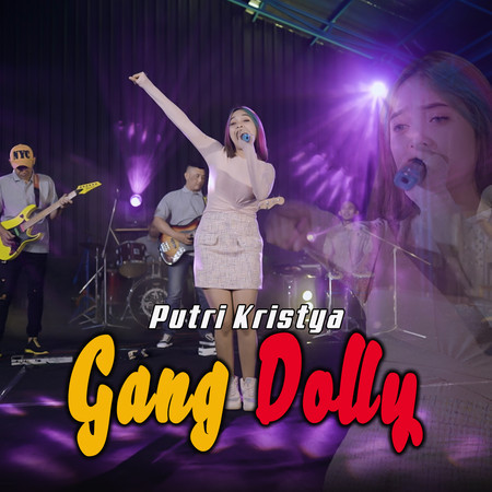 Gang Dolly - Putri Kristya - Gang Dolly專輯 - LINE MUSIC