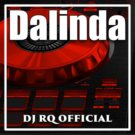 Dalinda專輯 - Dj Rq Official - LINE MUSIC