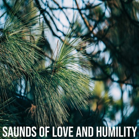 Sounds of love and Humility專輯 - Relaxing Music undefined - LINE MUSIC