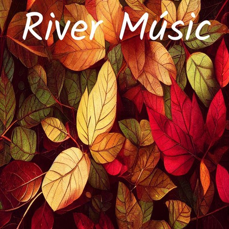 River Music專輯 - Relaxing Music - LINE MUSIC