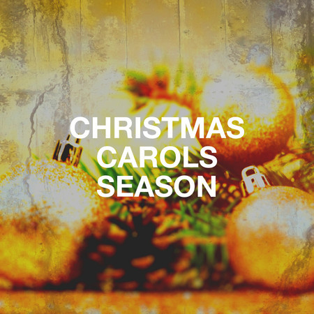 Christmas Carols Season專輯 - The Christmas Party Singers, Christmas ...