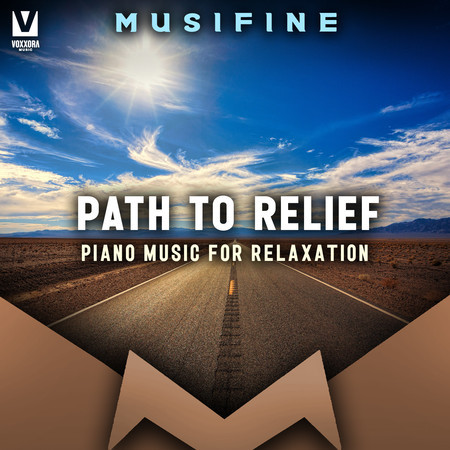 Path to Relief (Piano Music for Relaxation)專輯 - MUSIFINE undefined ...