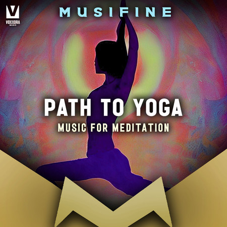 Path to Yoga (Music For Meditation)專輯 - MUSIFINE undefined - LINE MUSIC