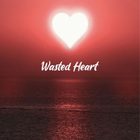 Wasted Heart專輯 - Relaxing Music - LINE MUSIC