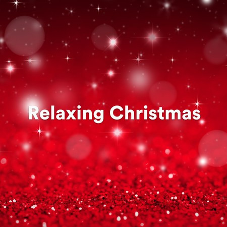 Relaxing Christmas專輯 - Christmas Music Background, Christmas Relaxing ...