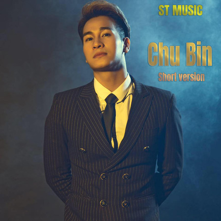 Chàng Ngốc Không Bình Thường ver 1 (ST Music) (Short Version) - Chu Bin ...