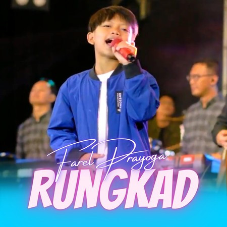 Rungkad專輯 - Farel Prayoga - LINE MUSIC