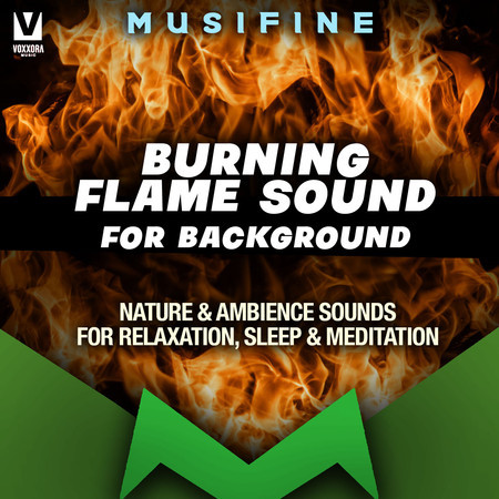 Burning Flame Sound for Background (Nature & Ambience Sounds for ...