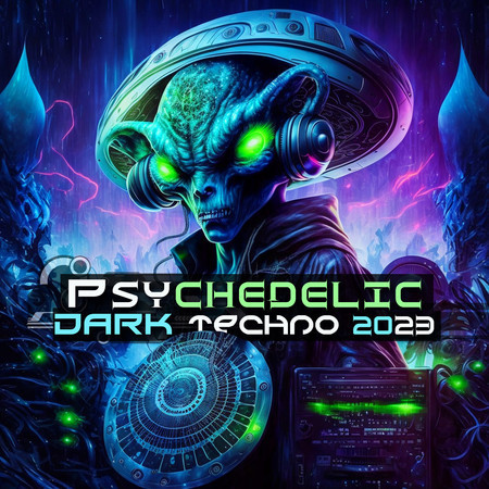 Psychedelic Dark Techno 2023專輯 - DoctorSpook - LINE MUSIC
