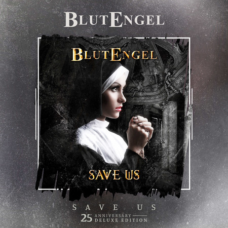 Save Us (25th Anniversary Deluxe Edition)專輯 - Blutengel - LINE MUSIC