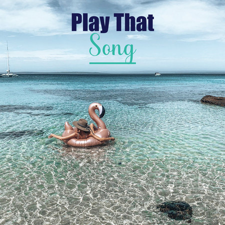 Play That Song專輯 - Relaxing Music - LINE MUSIC