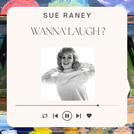 Wanna' Laugh ?專輯 - Sue Raney undefined - LINE MUSIC