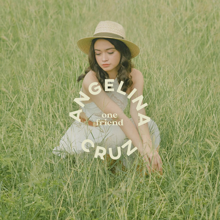 One Friend專輯 - Angelina Cruz undefined - LINE MUSIC