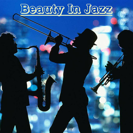 Beauty In Jazz專輯 - Relaxing Music undefined - LINE MUSIC