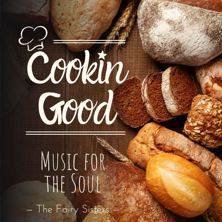 Cookin Good - Music for the Soul專輯 - The Fairy Sisters undefined - LINE ...