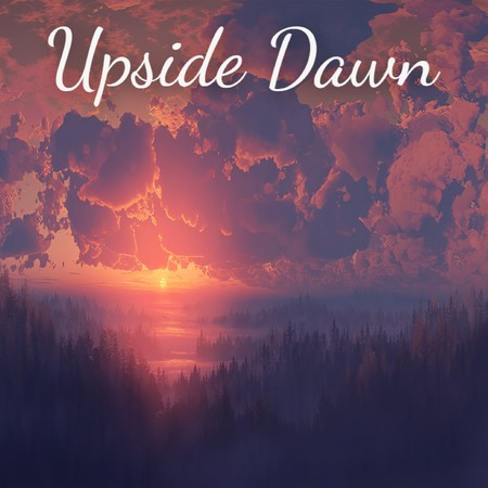 Upside Dawn專輯 - Relaxing Music undefined - LINE MUSIC