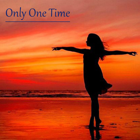 Only One Time專輯 - Relaxing Music - LINE MUSIC