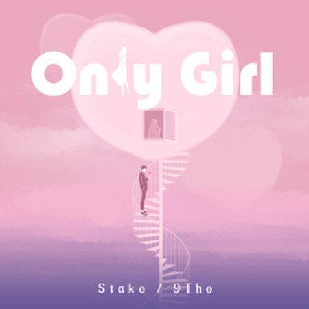 Only Girl專輯 - Stake undefined - LINE MUSIC
