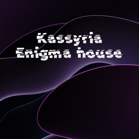Enigma house專輯 - KASSYRIA undefined - LINE MUSIC