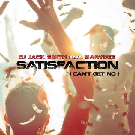 Satisfaction (I Can't Get no) (2023)專輯 - Dj Jack Smith - LINE MUSIC
