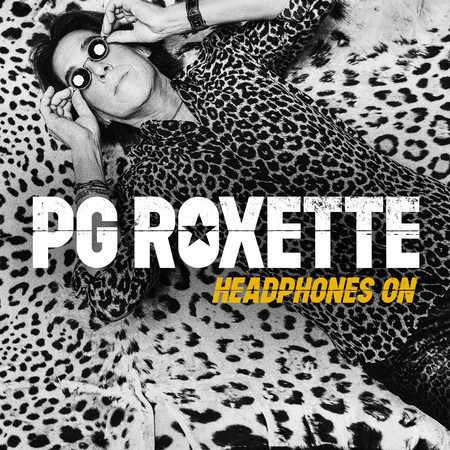 Headphones On專輯 - PG Roxette, Roxette, Per Gessle undefined - LINE MUSIC