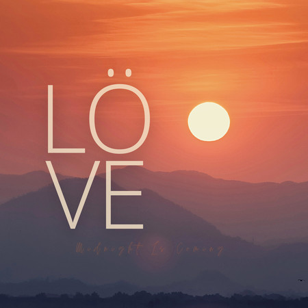 Midnight Is Coming專輯 - LOVE - LINE MUSIC