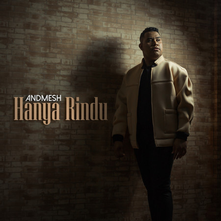 Hanya Rindu專輯 - Andmesh undefined - LINE MUSIC